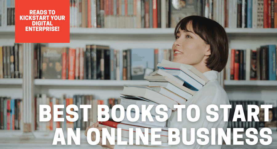 Best Books for Starting an Online Business (Read Before You Launch)