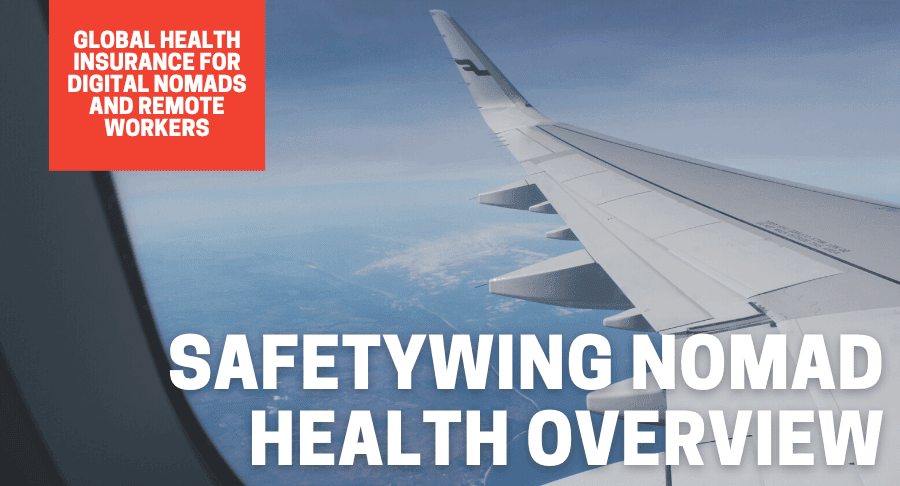 SafetyWing Nomad Health Overview – Worth The Extra Cost?